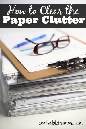 How to Clear the Paper Clutter - Centsable Momma