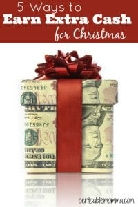 5 Ways to Earn Extra Cash for Christmas - Centsable Momma
