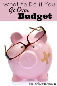 What to Do if You Go Over Budget - Centsable Momma