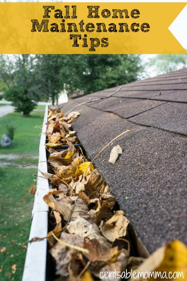 Fall Home Maintenance Tips - Centsable Momma