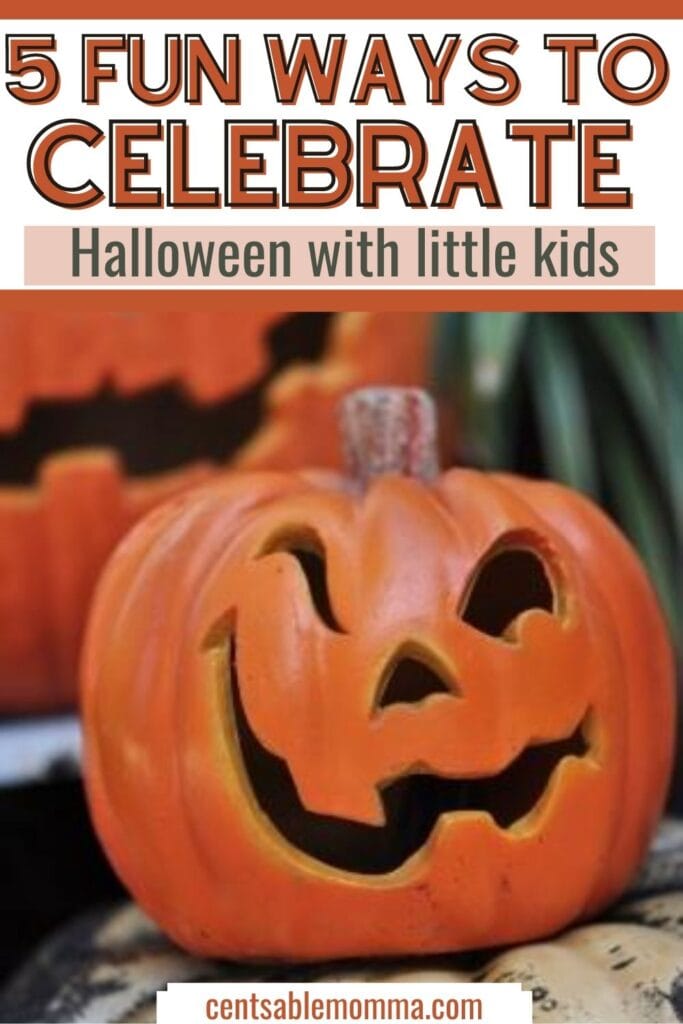 7 Fun Ways to Celebrate Halloween with Little Kids - Centsable Momma
