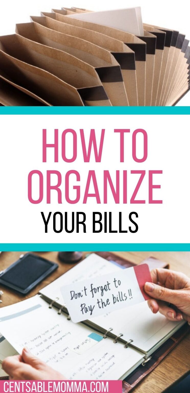 How to Organize Your Bills - Centsable Momma