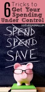 6 Tricks to Get Your Spending Under Control - Centsable Momma