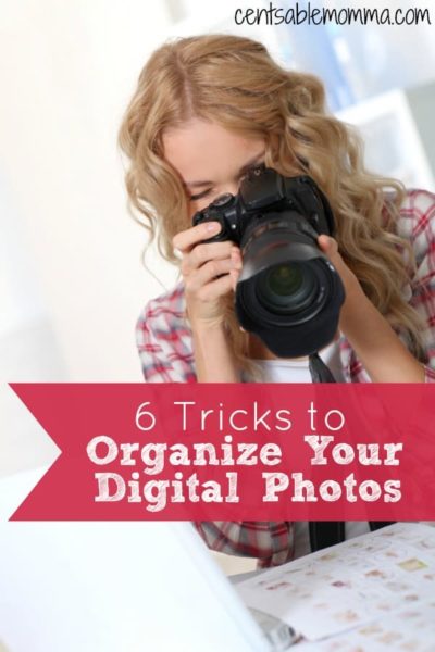 6 Tricks to Organize Your Digital Photos - Centsable Momma