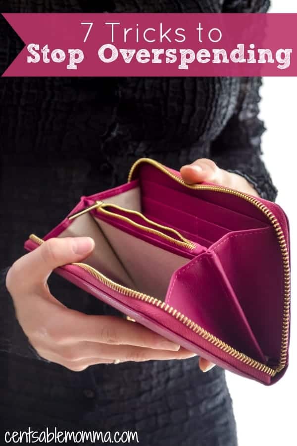 7 Tricks to Stop Overspending - Centsable Momma