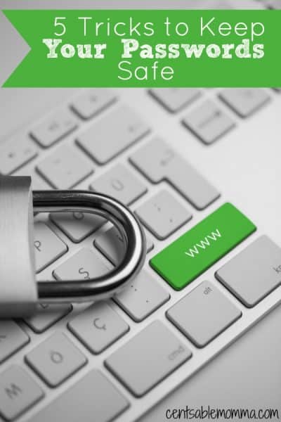 5 Tricks to Keep Your Passwords Safe - Centsable Momma