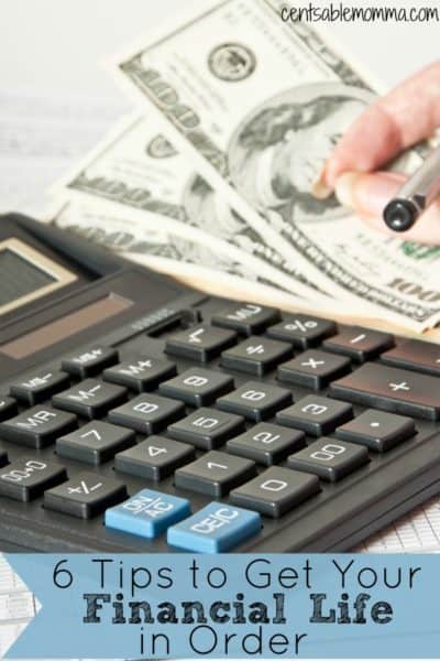 6 Tips to Get Your Financial Life in Order - Centsable Momma