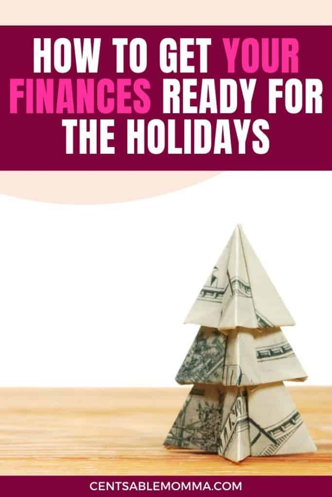 How to Get Your Finances Ready for the Holidays - Centsable Momma