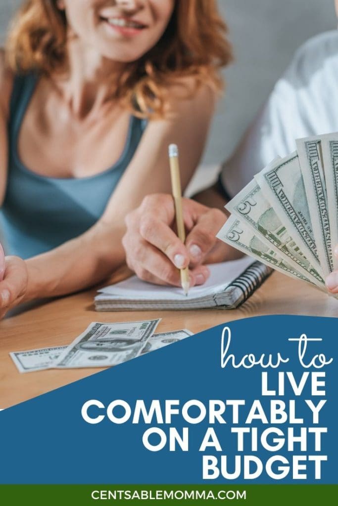 How to Live Comfortably on a Tight Budget - Centsable Momma