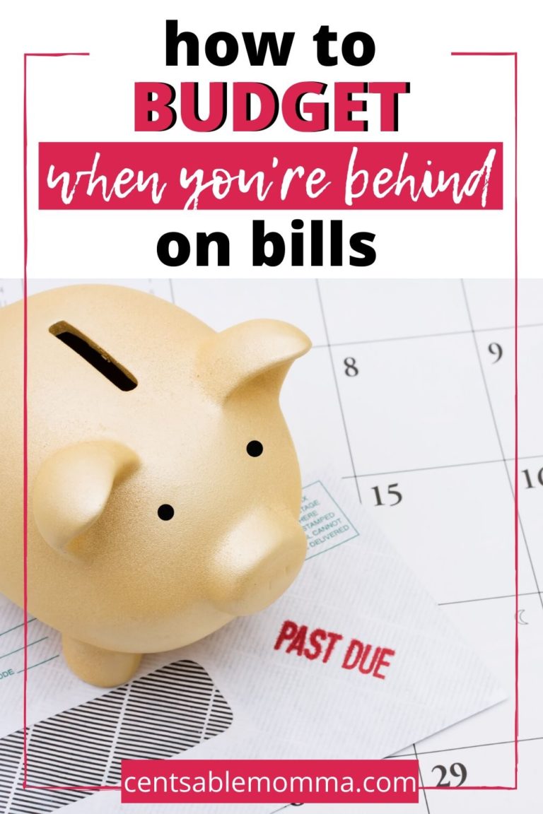 How to Budget When You're Behind on Bills - Centsable Momma