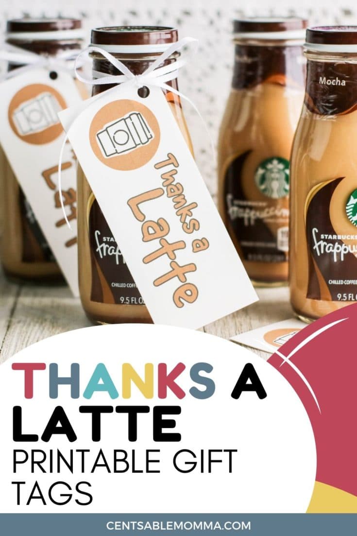 Thanks a Latte FREE Printable Gift Tag - Centsable Momma