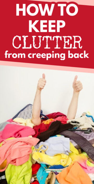 How to Keep Clutter from Creeping Back - Centsable Momma
