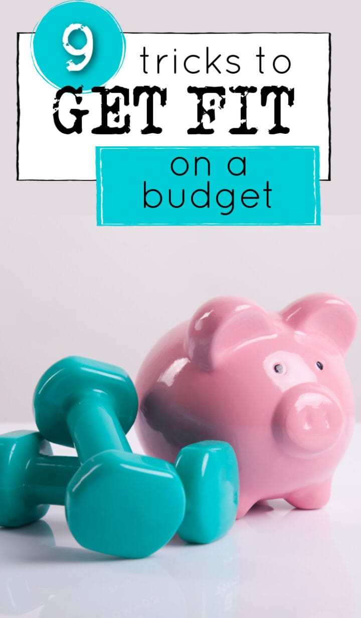 9 Tricks to Get Fit on a Budget - Centsable Momma